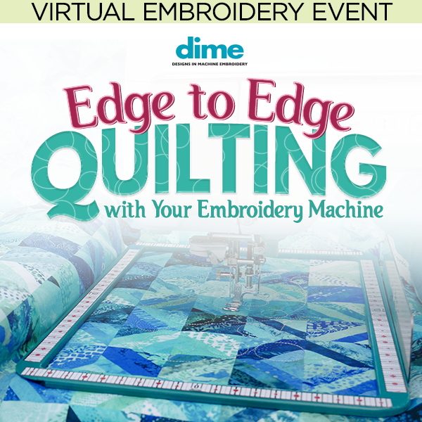Edge to Edge Quilting with your Embroidery Machine – Inspired By Dime